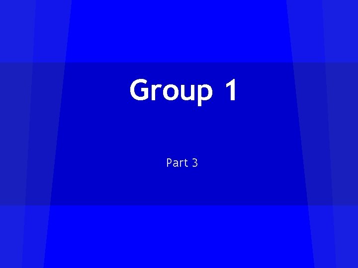 Group 1 Part 3 Group Members Christopher Shaw