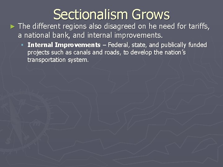 Unity and Sectionalism Chapter 10 Lesson 3 The