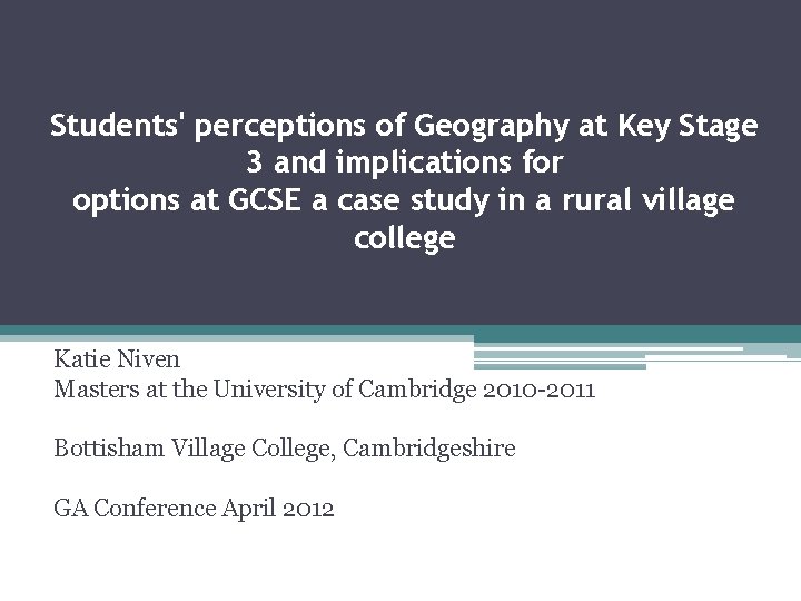 Students perceptions of Geography at Key Stage 3