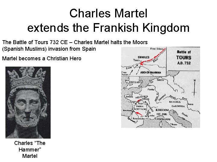 Charles Martel extends the Frankish Kingdom The Battle