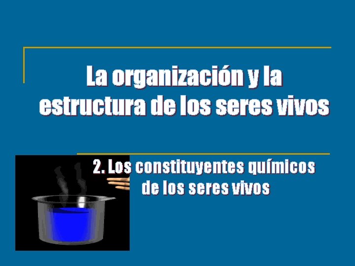 La organizacin y la estructura de los seres