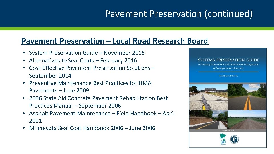 Pavement Preservation 1 Pavement Preservation A program employing