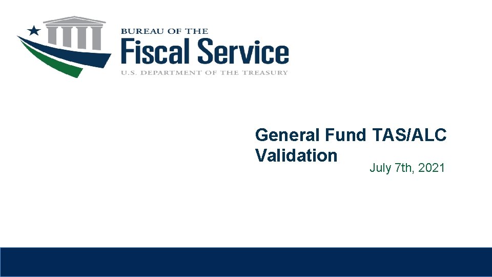 General Fund TASALC Validation July 7 th 2021