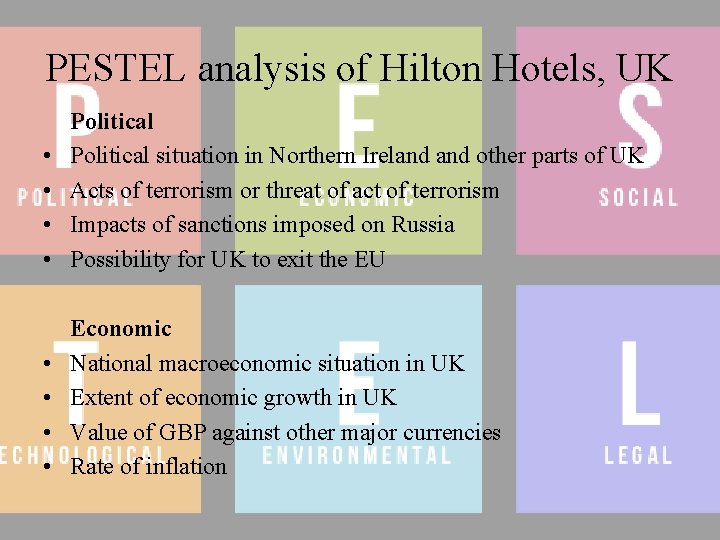 Situation Analysis in Tourism PESTEL Analysis PESTLE is
