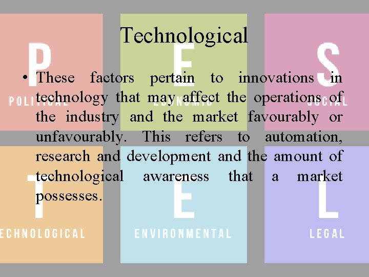 Situation Analysis in Tourism PESTEL Analysis PESTLE is