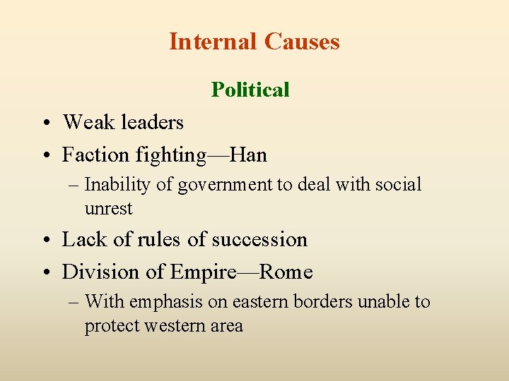 Rome and Han China Downfall External Causes Overextension