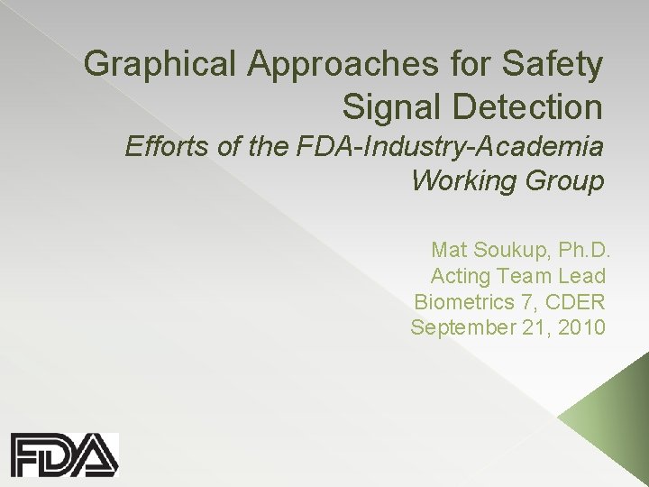 Graphical Approaches for Safety Signal Detection Efforts of