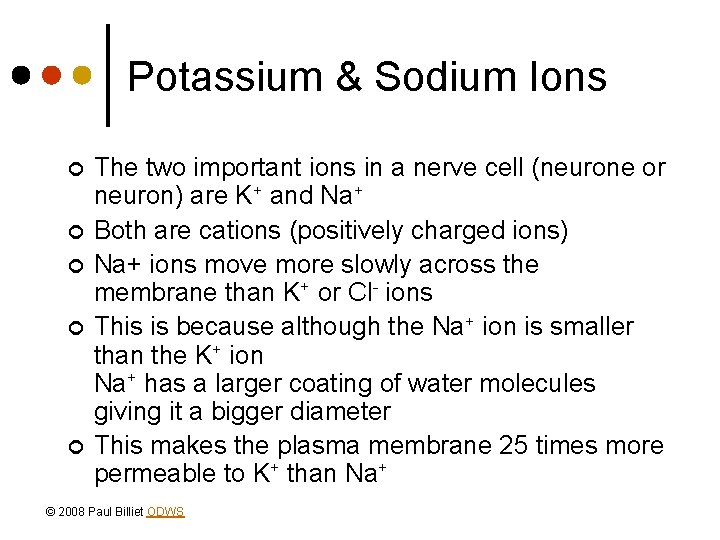 THE NERVE IMPULSE Cells and membrane potentials All