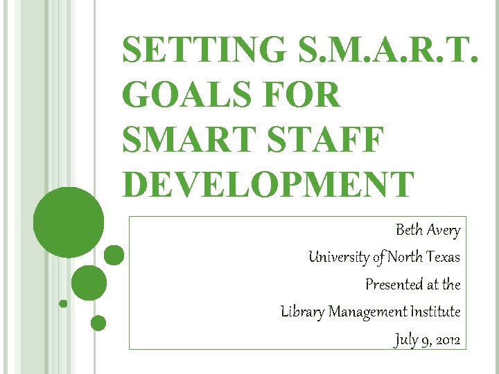 Setting S M A R T Goals For