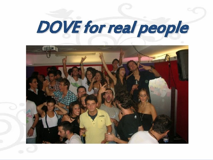 DOVE for real people SWOT Analysis Opportunities Threaths