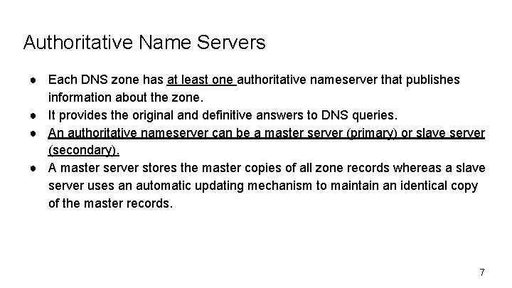 DNS and Attacks Based on slides accompanying the