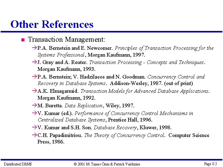 Distributed Database Management Systems 2001 M Tamer zsu