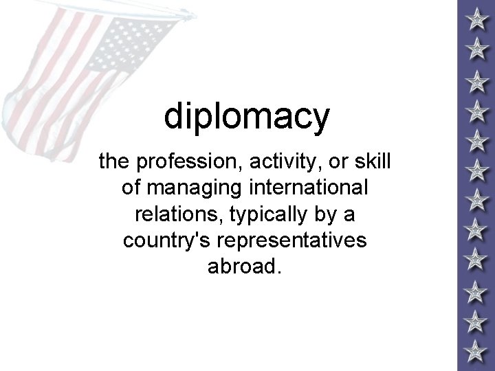 diplomacy the profession activity or skill of managing