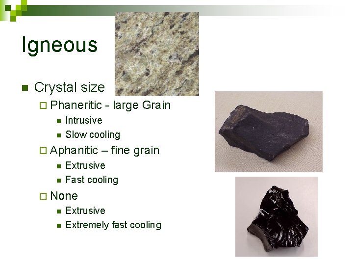 Rock Cycle 3 Major Rock Groups Igneous formed