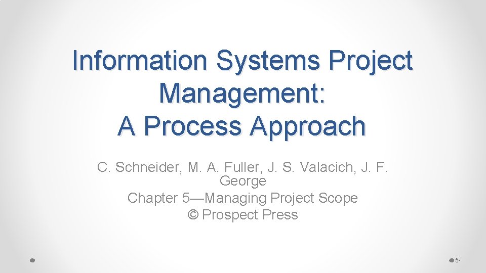 Information Systems Project Management A Process Approach C