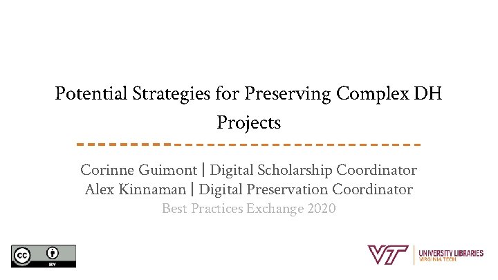 Potential Strategies for Preserving Complex DH Projects Corinne