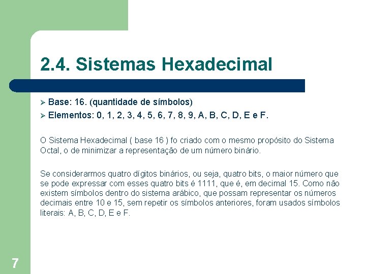 Sistemas de Numerao O nmero um conceito abstrato