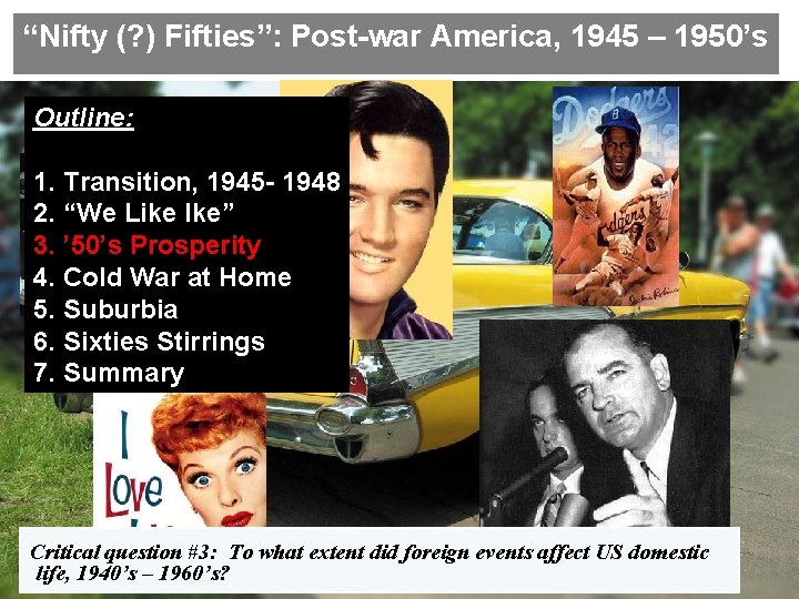Nifty Fifties Postwar America 1945 1950s Outline 1