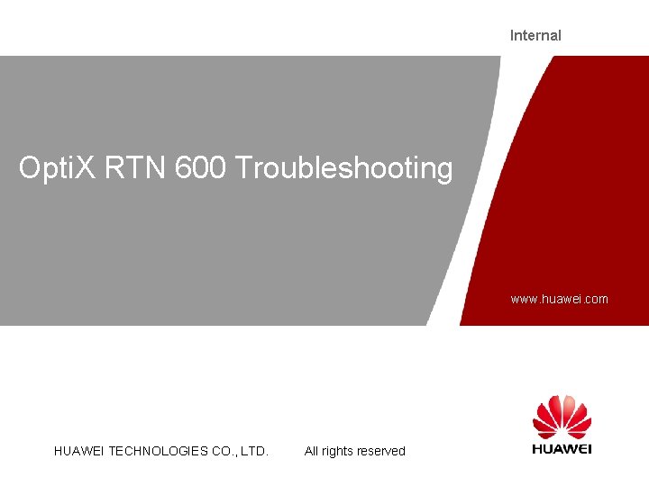 Internal Opti X RTN 600 Troubleshooting www huawei