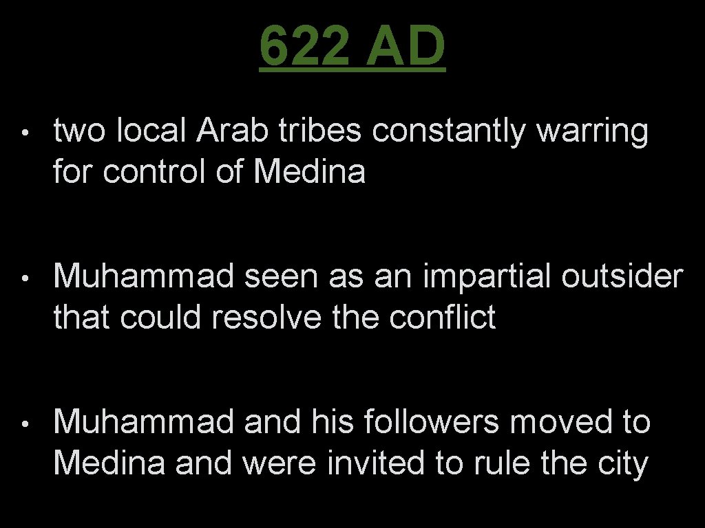 Islamic Politics 622 AD two local Arab tribes