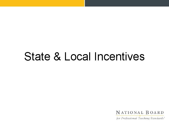 Revisions to the National Board Certification Process What