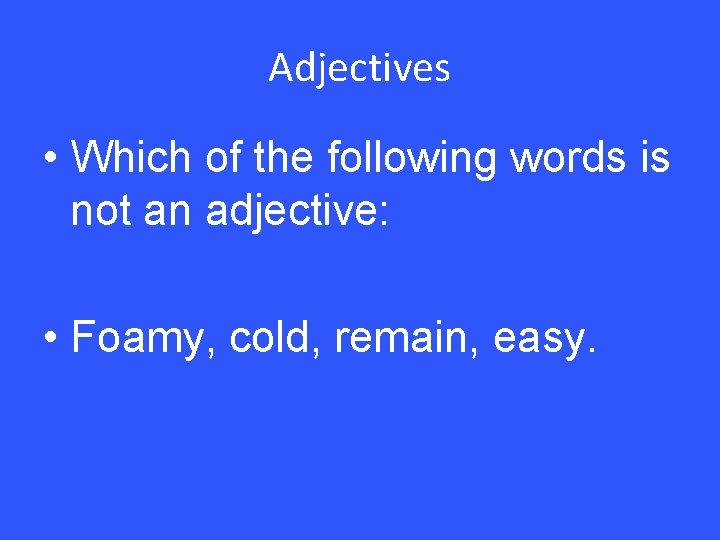 Parts of Speech Nouns Verbs Adjectives Adverbs Pronouns