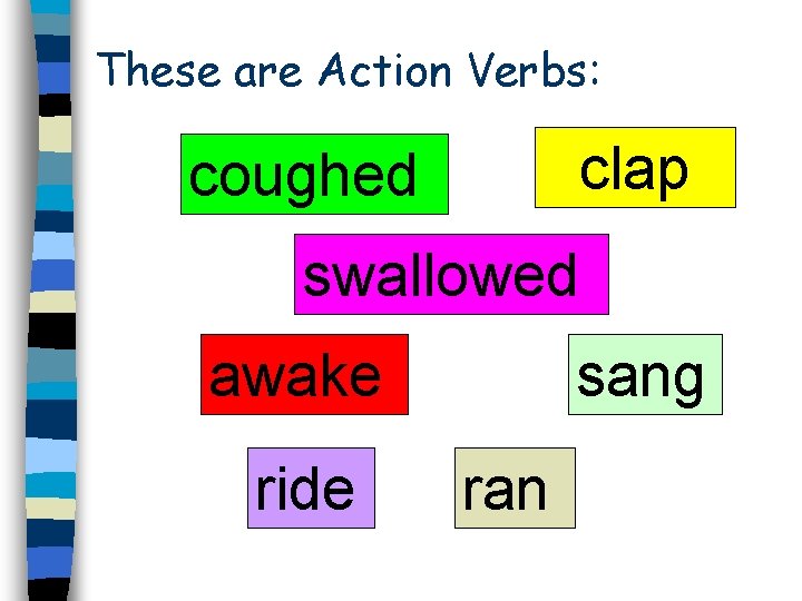 Verbs Grade Language Mrs Carpenter 4 th VERBS