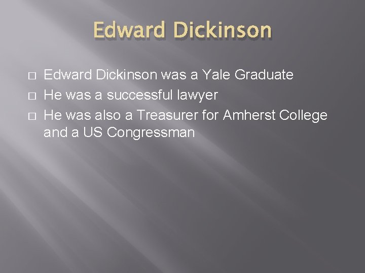 EMILY DICKINSON By Chase Allday Birth Emily Dickinson