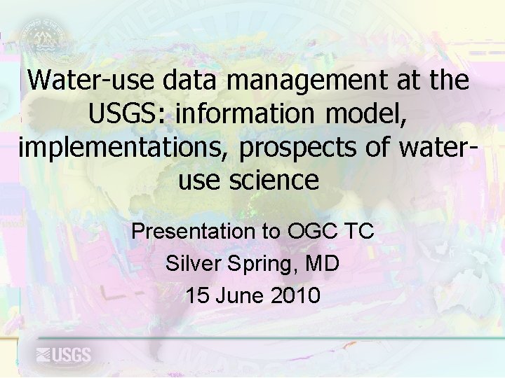 Wateruse data management at the USGS information model
