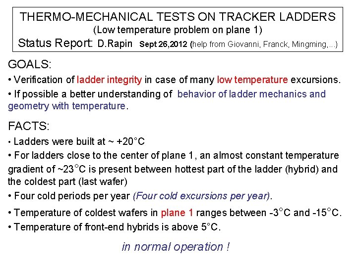 THERMOMECHANICAL TESTS ON TRACKER LADDERS Status Low temperature