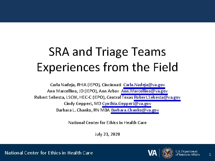 SRA and Triage Teams Experiences from the Field