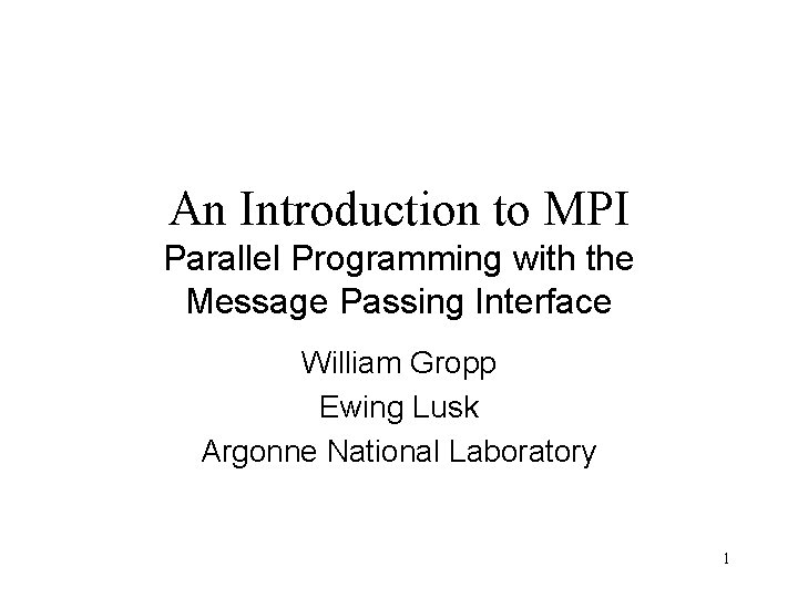 An Introduction to MPI Parallel Programming with the
