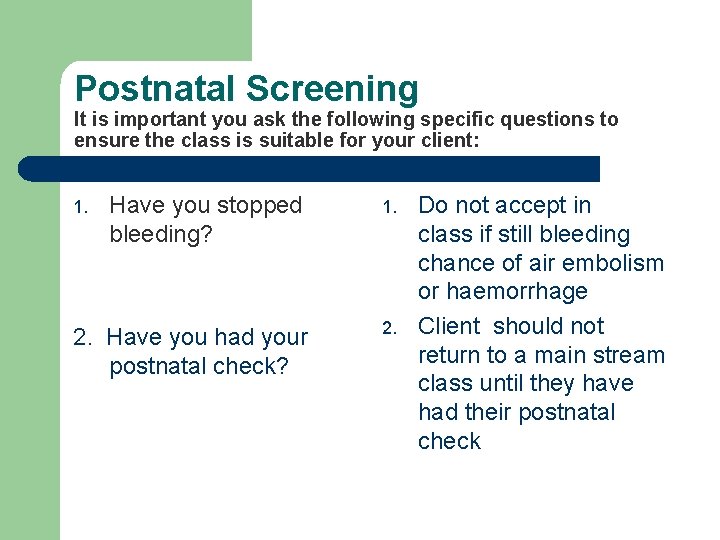 The Postnatal Client Overview Guidelines l Presented by