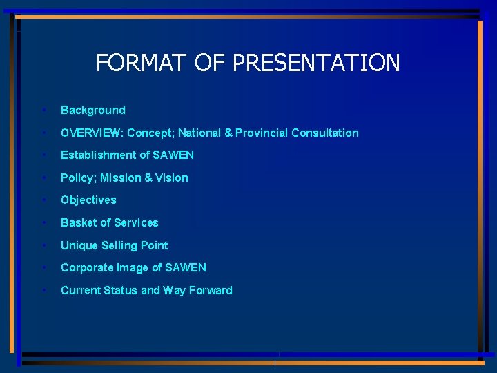 FORMAT OF PRESENTATION Background OVERVIEW Concept National Provincial