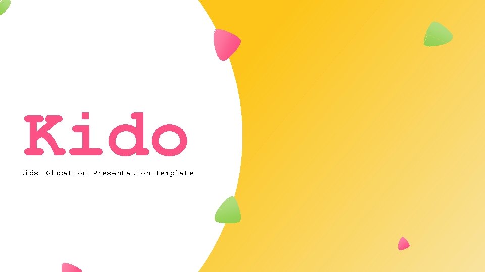Kido Kids Education Presentation Template About Us Every