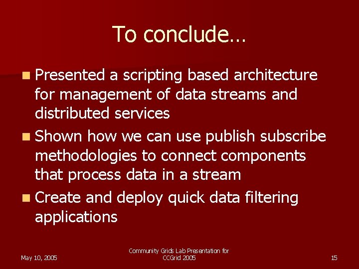 Scripting based architecture for Management of Streams and