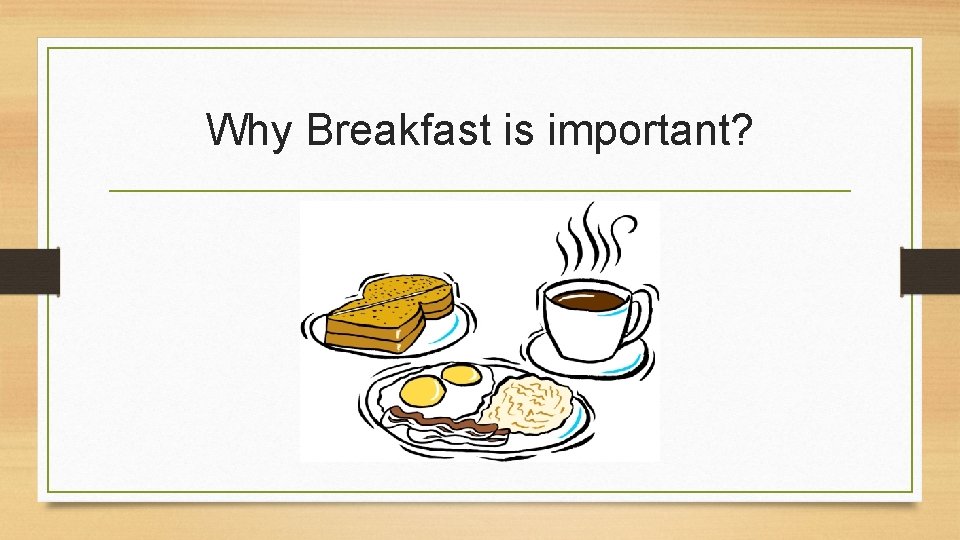Healthy Food By P Why Breakfast is important
