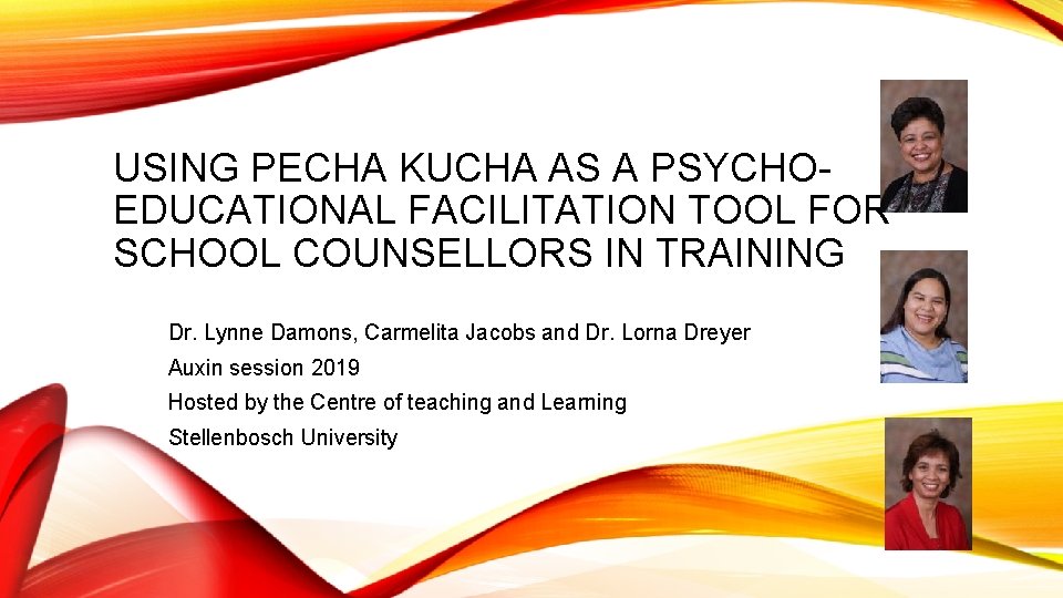 USING PECHA KUCHA AS A PSYCHOEDUCATIONAL FACILITATION TOOL