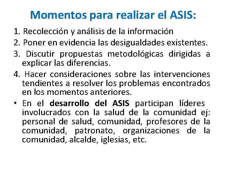 ANALISIS DE SITUACION DE SALUD ASIS Es el