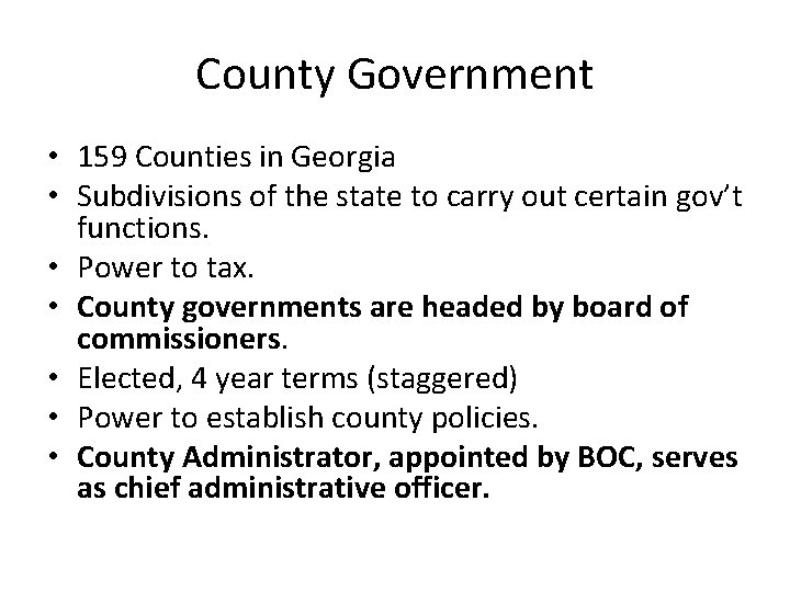 County Government 159 Counties in Georgia Subdivisions of