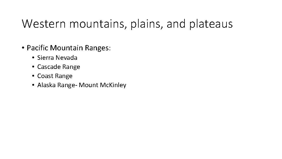 Western mountains plains and plateaus Pacific Mountain Ranges