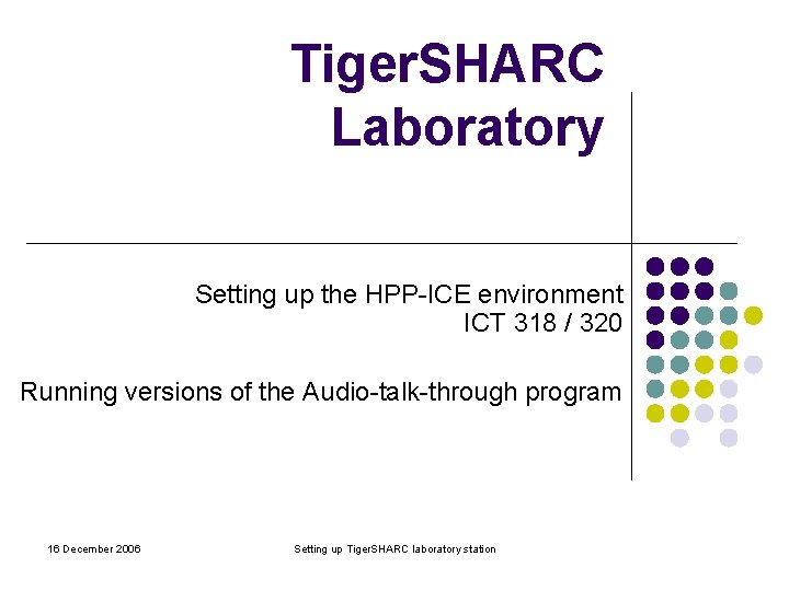 Tiger SHARC Laboratory Setting up the HPPICE environment