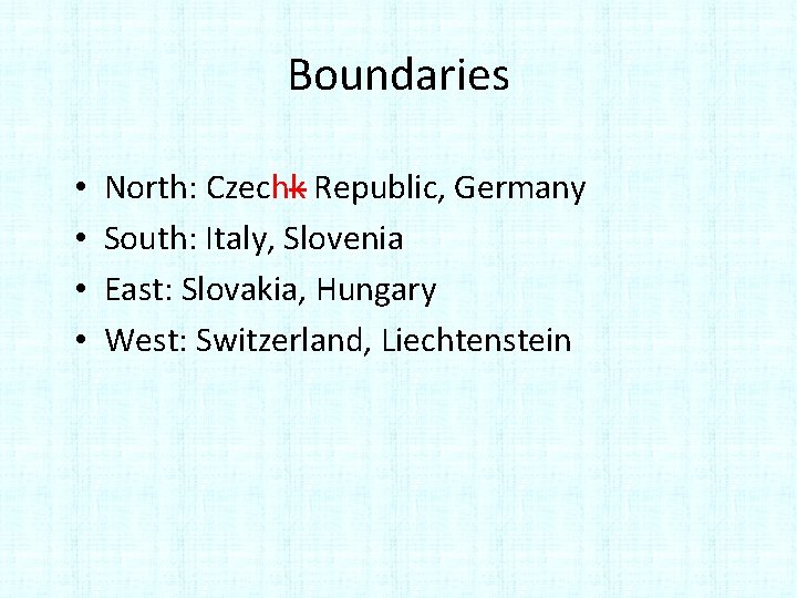 AUSTRIA By Sofia Agnoletto Riccardo Giusino Physical map