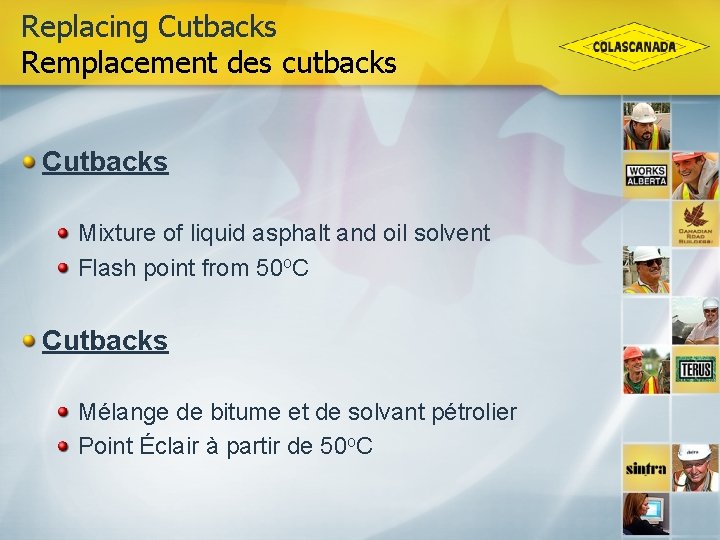 Replacing Cut Backs Remplacement des cutbacks Replacing Cutbacks