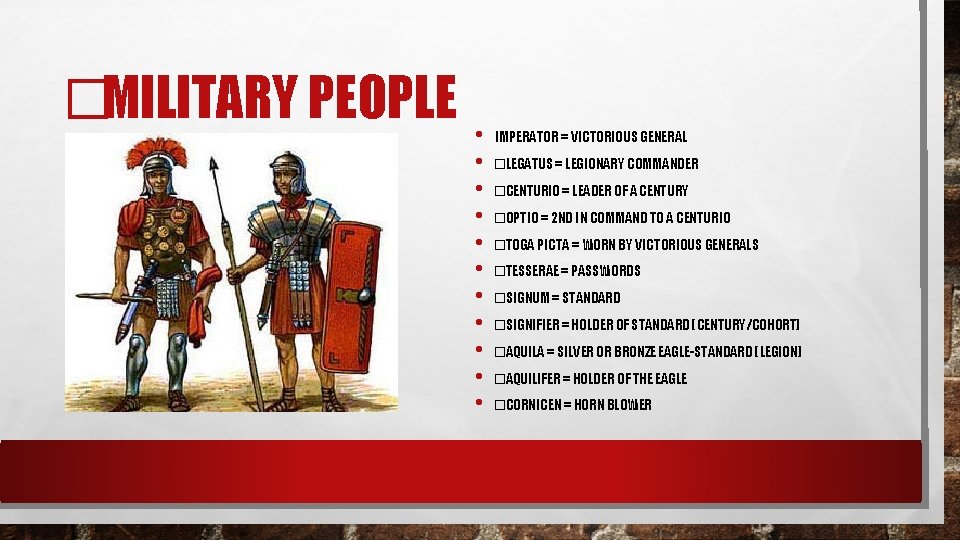 THE ROMAN ARMY IN 1 ST CENTURY BC