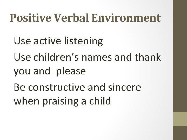 Techniques for Effective Guidance Positive Verbal Environment Use