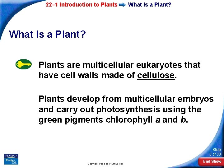 Biology Slide 1 of 33 Copyright Pearson Prentice
