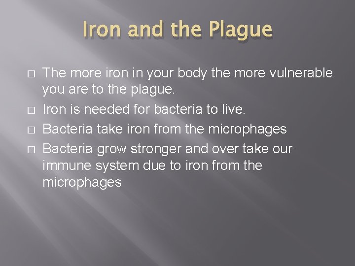 THE BLACK PLAGUE AND HEMOCHROMATOSIS By Jared Why