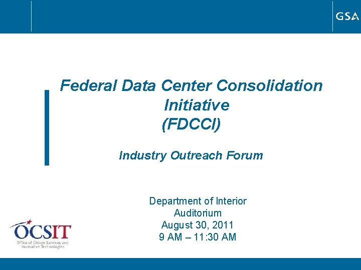 Federal Data Center Consolidation Initiative FDCCI Industry Outreach