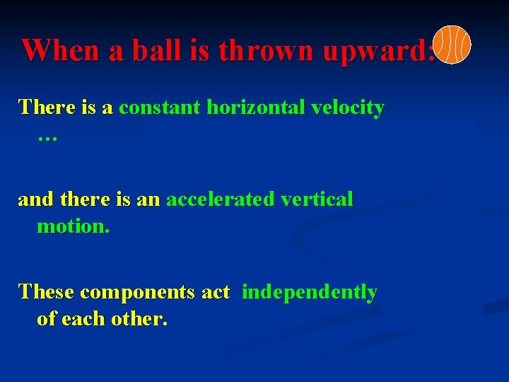 PROJECTILE MOTION How does a cannonball fly What